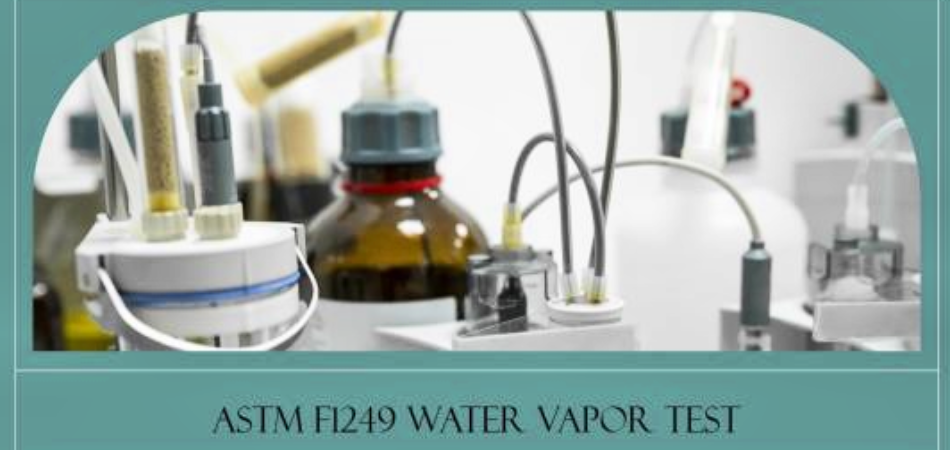 Water Vapor Transmission Rate Testing – ASTM F1249 Standard | Infinita Lab