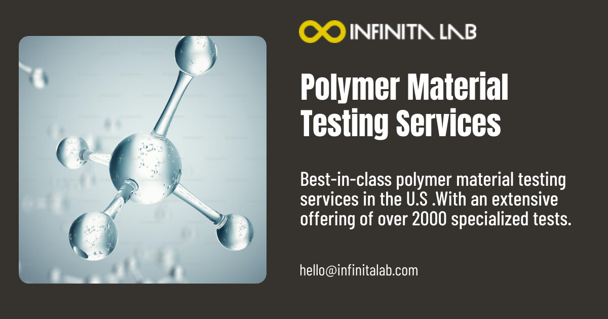 Polymer Testing Services – Chemical, Mechanical & Thermal Properties ...