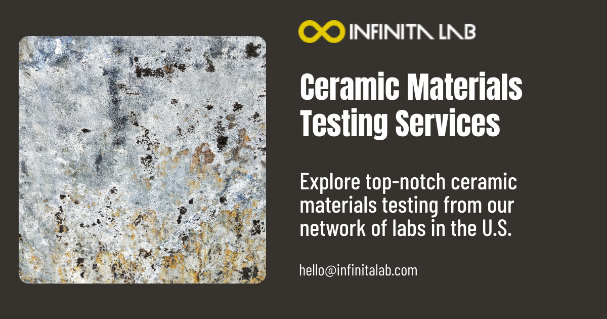 Ceramic Testing Services | ASTM Physical & Mechanical Property ...